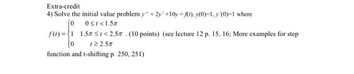 Solved Extra-credit 4) Solve the initial value problem | Chegg.com