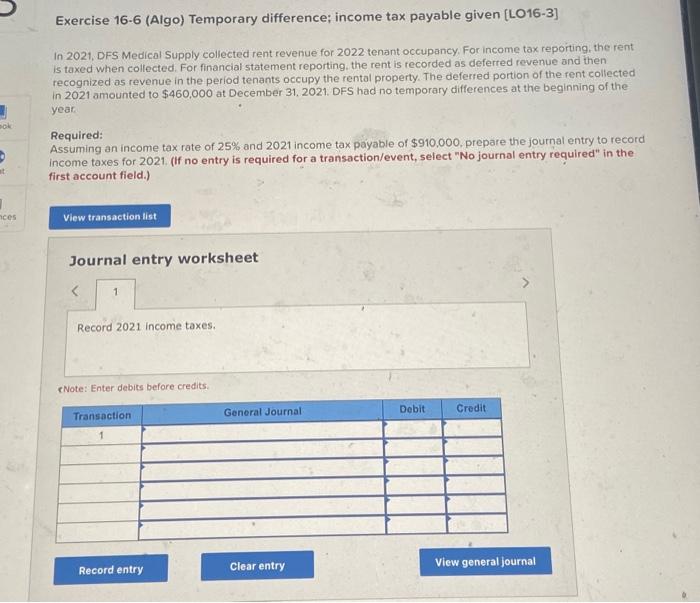 Solved Exercise 16-6 (Algo) Temporary difference; income tax | Chegg.com