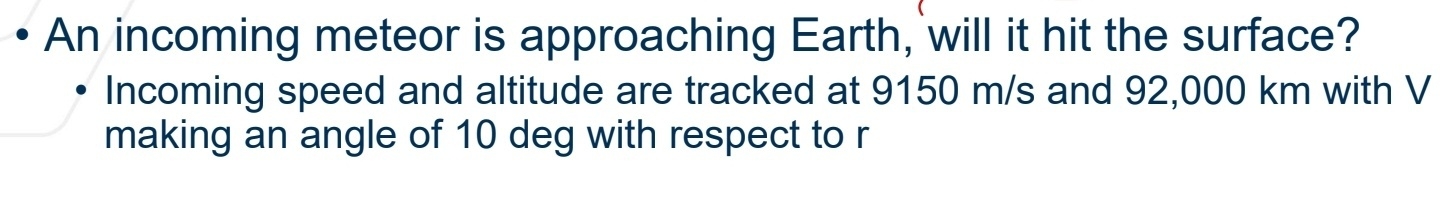 Solved An incoming meteor is approaching Earth, will it hit | Chegg.com