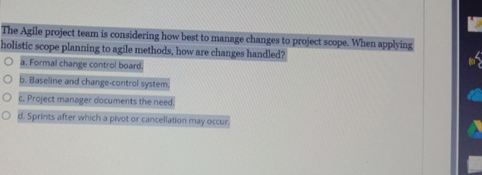 Solved The Agile project team is considering how best to | Chegg.com