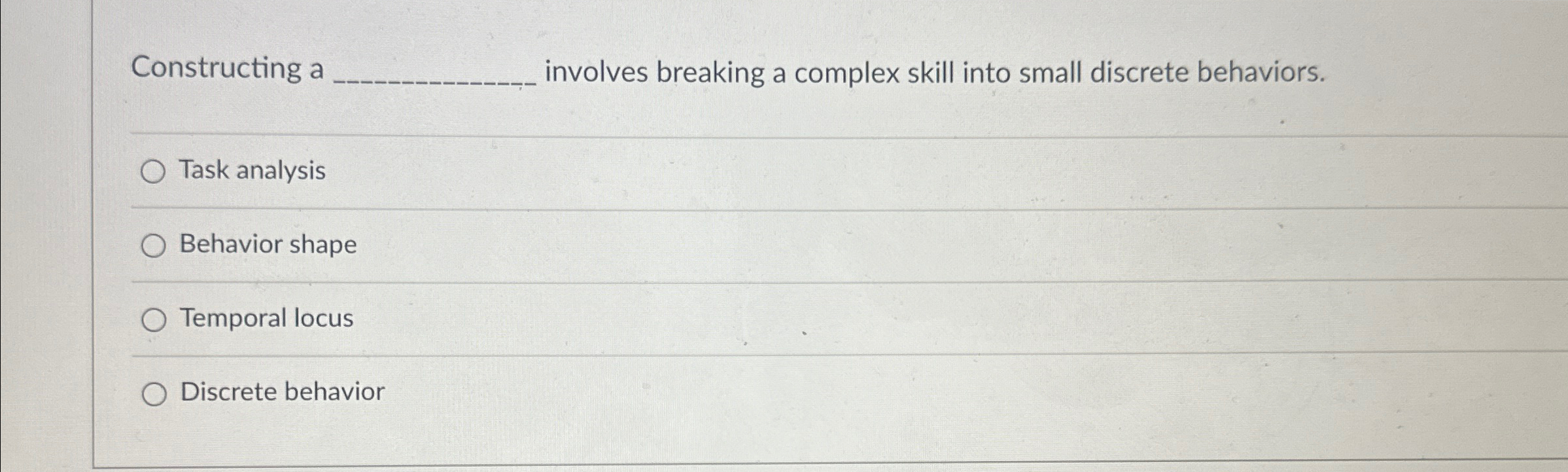 Solved Constructing a . ﻿involves breaking a complex skill | Chegg.com