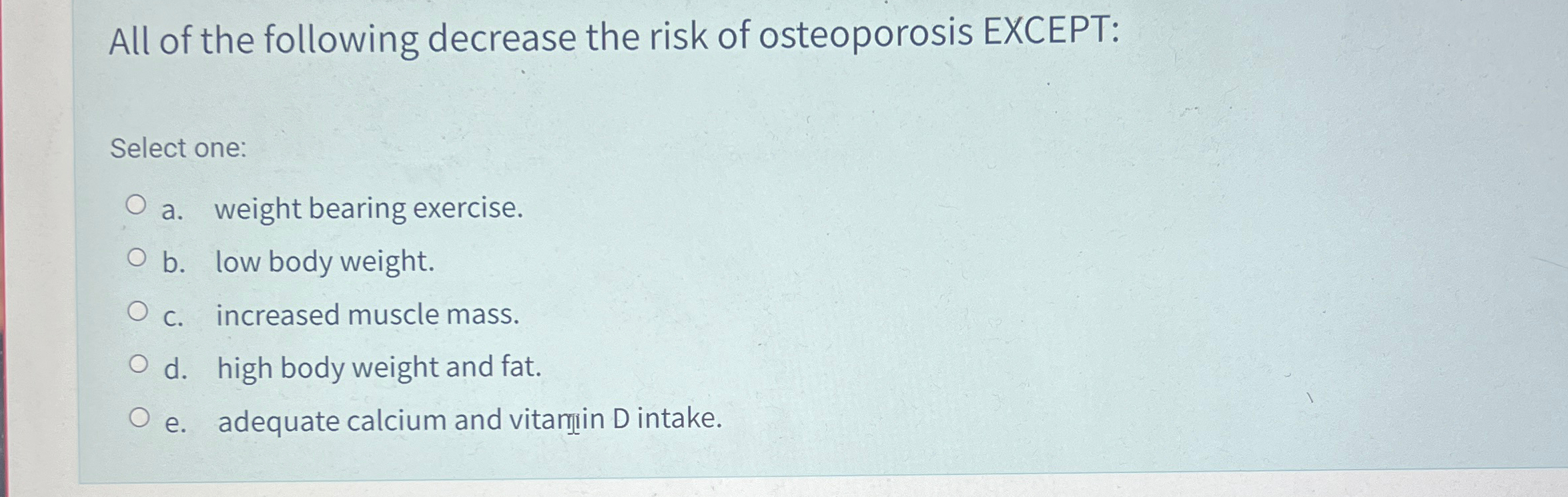 Solved All of the following decrease the risk of | Chegg.com