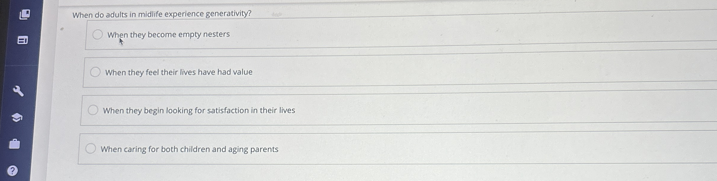 Solved When do adults in midlife experience | Chegg.com