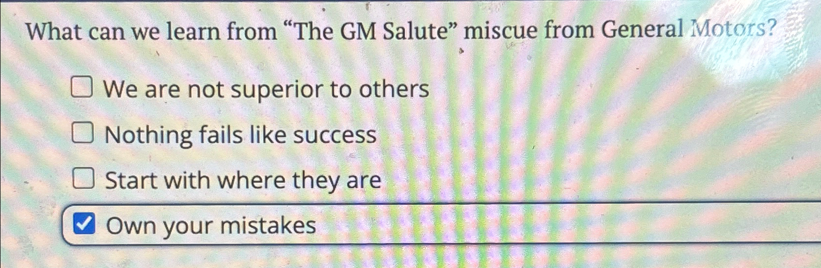 Solved What can we learn from "The GM Salute" miscue from | Chegg.com