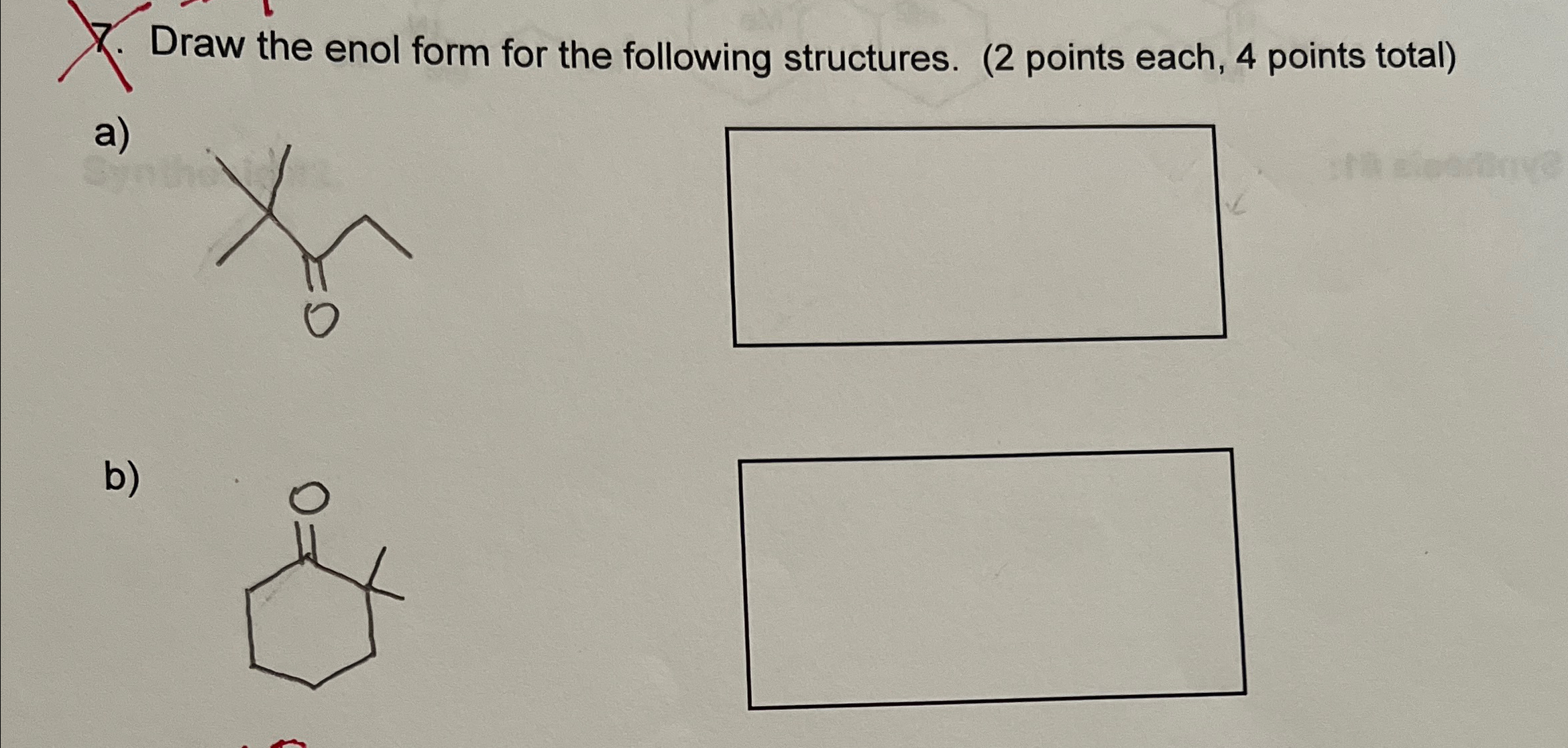 Solved Draw the enol form for the following structures. | Chegg.com