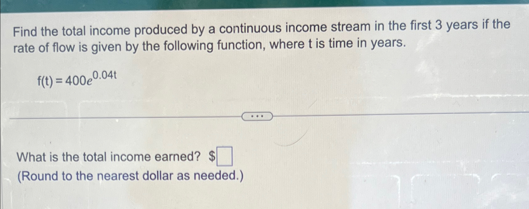Solved Find the total income produced by a continuous income | Chegg.com