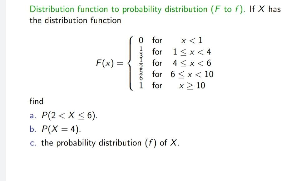 Solved Distribution function to probability distribution ( F | Chegg.com
