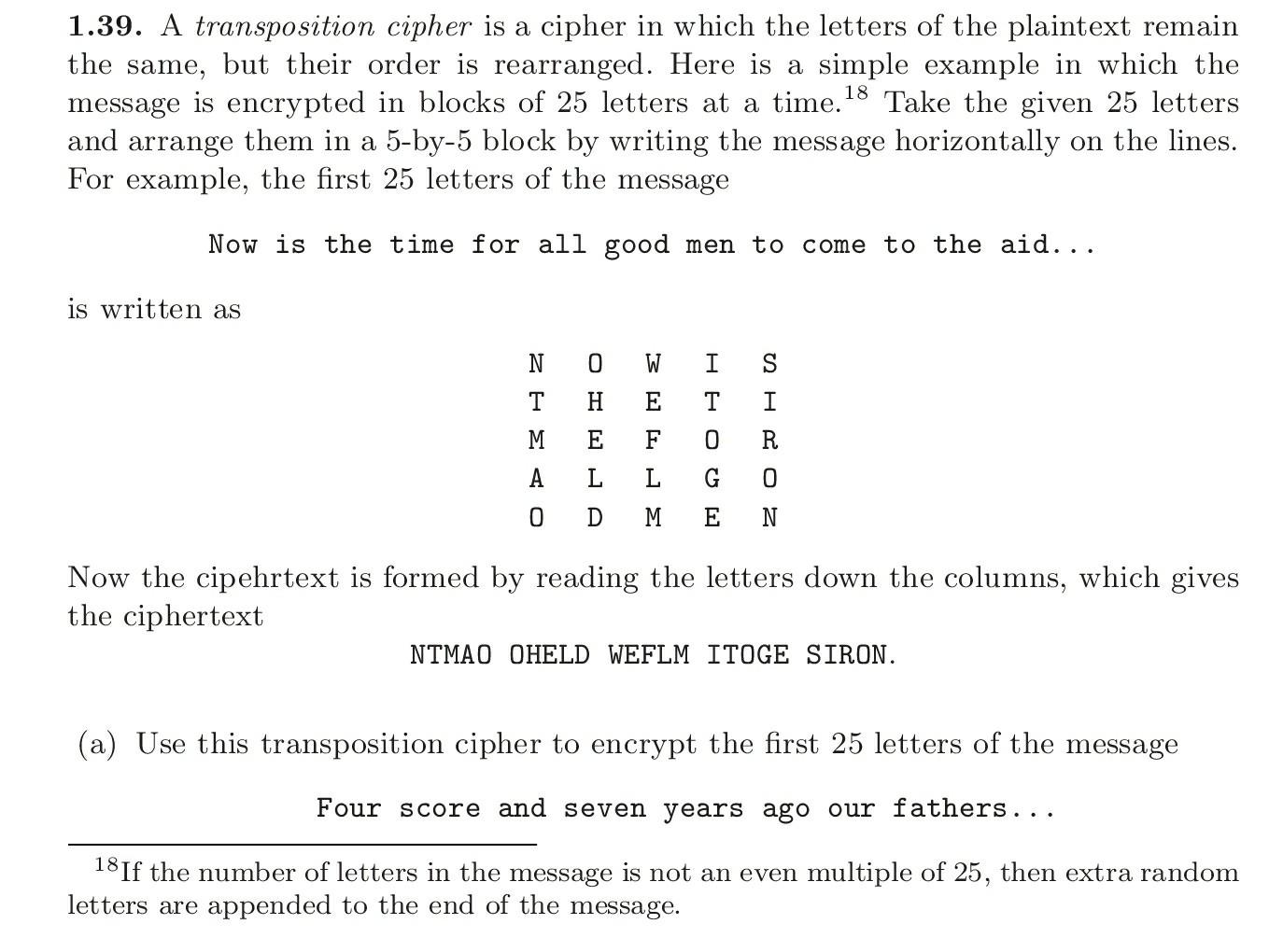 Solved 1.39. A transposition cipher is a cipher in which the | Chegg.com