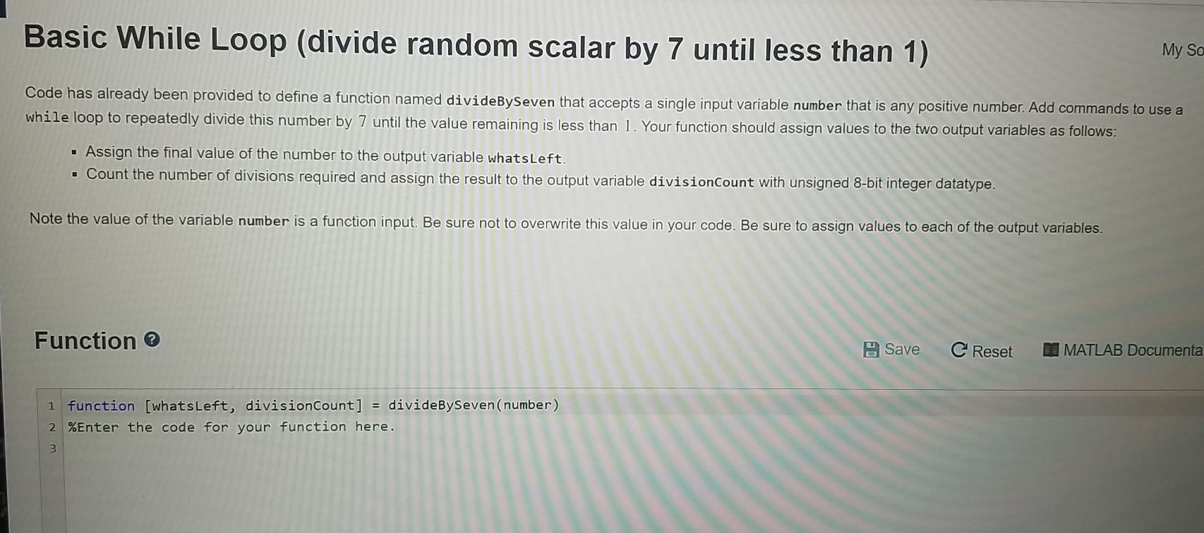 Solved Basic While Loop (divide random scalar by 7 until | Chegg.com
