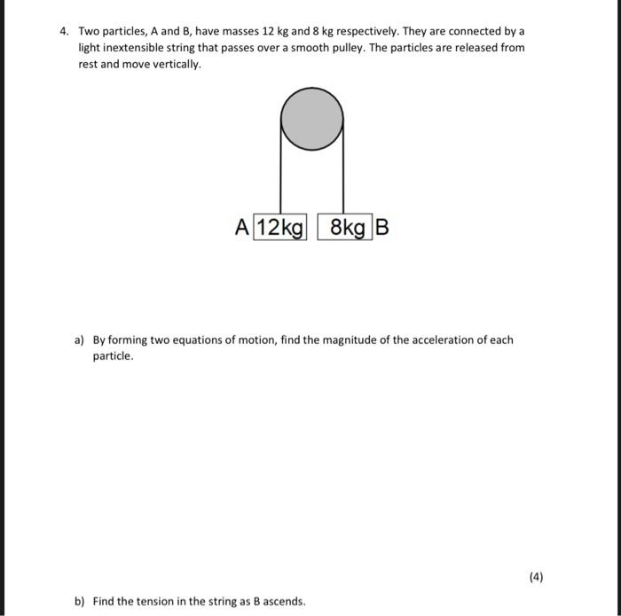 Solved 4. Two particles, A and B, have masses 12 kg and 8 kg | Chegg.com