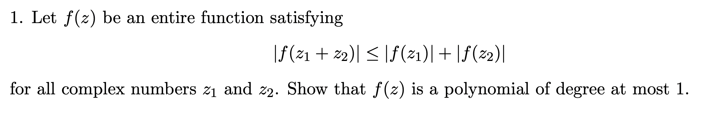 Solved Let f(z) ﻿be an entire function | Chegg.com