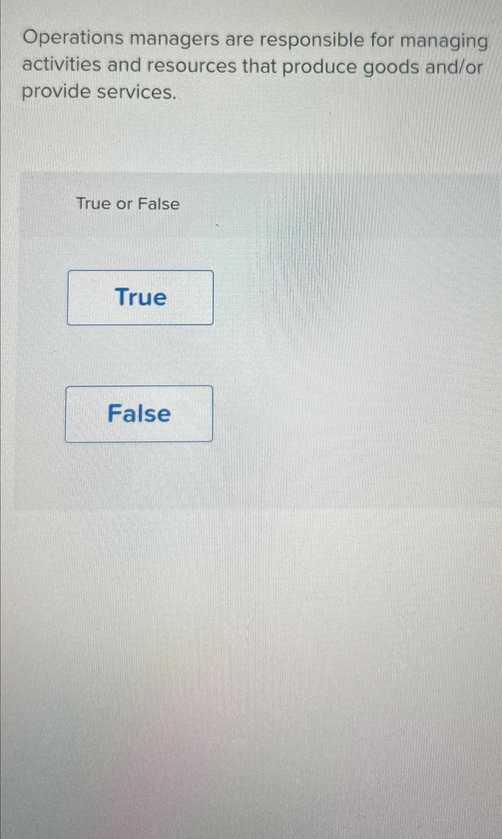 Solved Operations managers are responsible for managing | Chegg.com