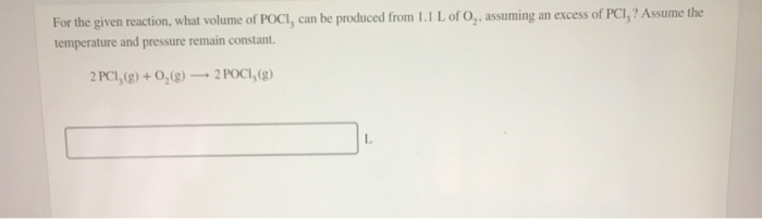 Solved For the given reaction, what volume of POCI, can be | Chegg.com