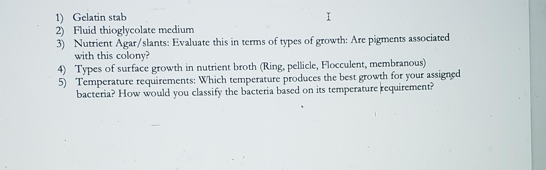 Solved 1) Gelatin stab I 2) Fluid thioglycolate medium 3) | Chegg.com