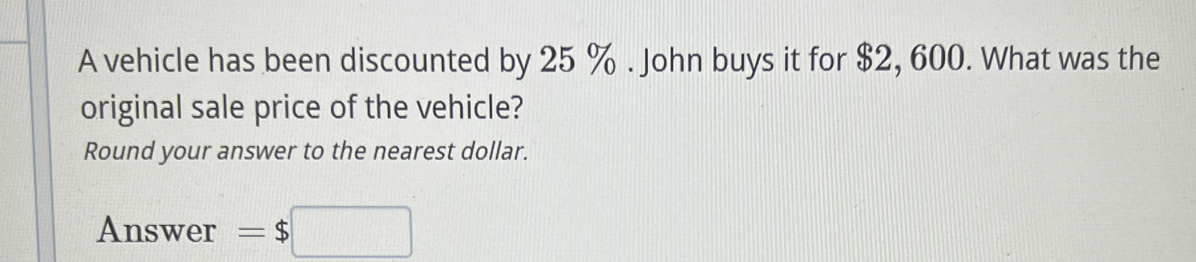 Solved A vehicle has been discounted by 25%. ﻿John buys it | Chegg.com