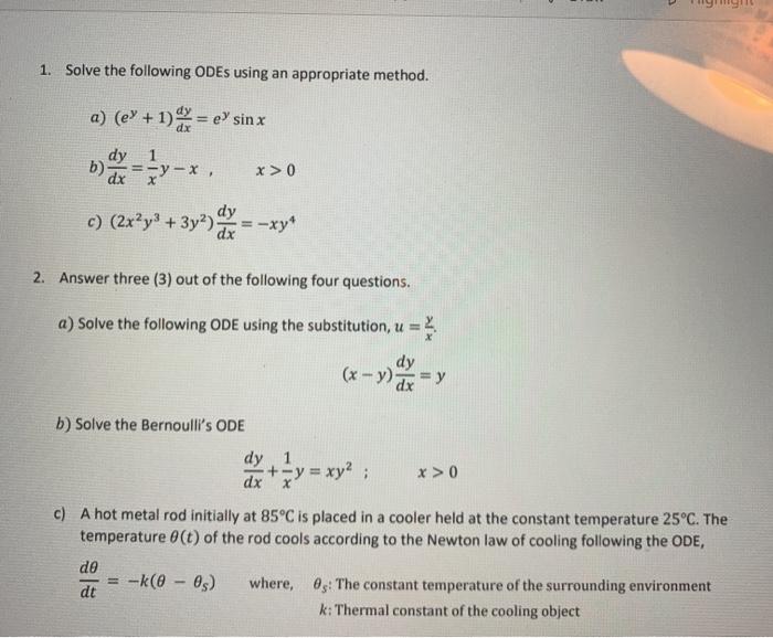 Solved 1. Solve the following ODEs using an appropriate | Chegg.com
