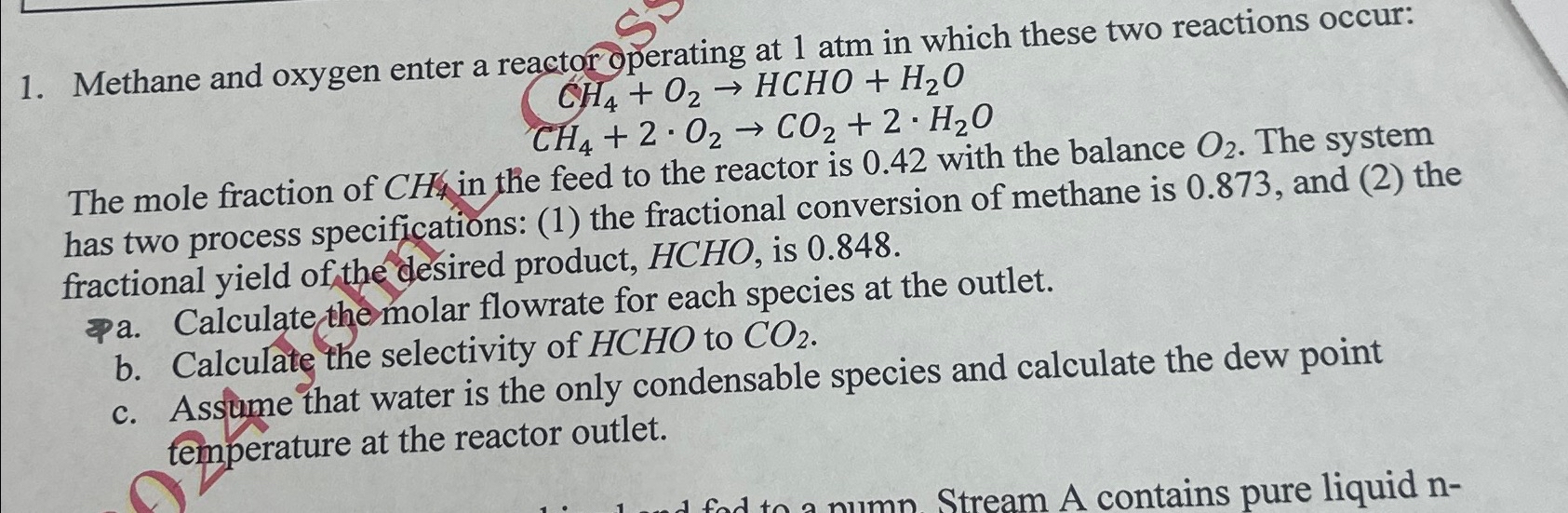 Solved Methane and oxygen enter a reactor perating at 1atm | Chegg.com