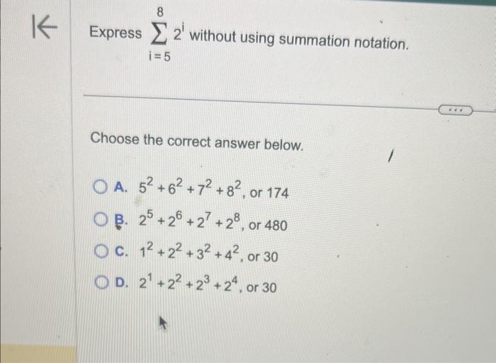 Solved Express ∑i=582i without using summation notation. | Chegg.com