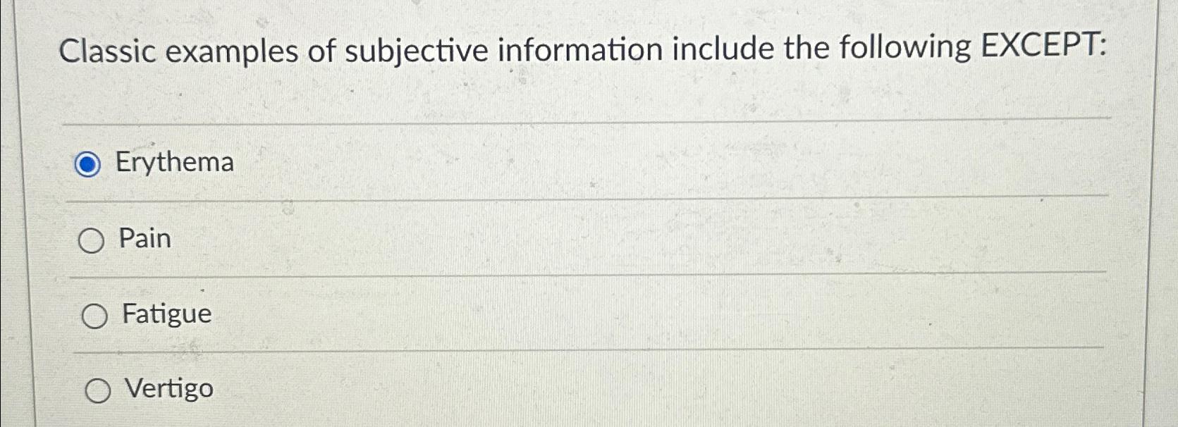 Solved Classic examples of subjective information include | Chegg.com