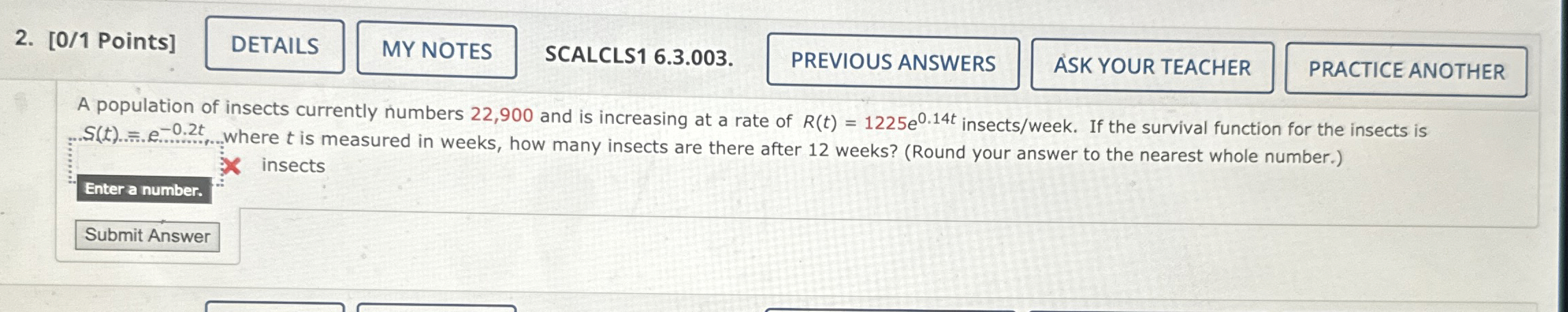 Solved [0/1 ﻿Points]SCALCLS1 6.3.003.A population of insects | Chegg.com