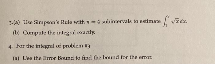 Solved 3.(a) Use Simpson's Rule with n=4 subintervals to | Chegg.com