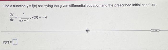 Solved Find a function y=f(x) satisfying the given | Chegg.com