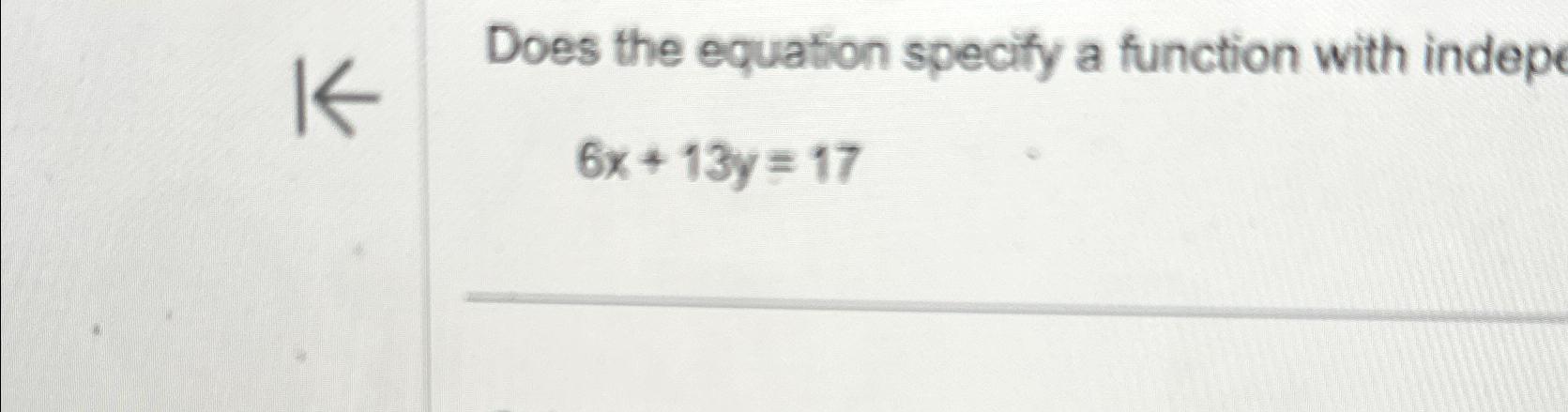 Solved Does the equation specify a function with | Chegg.com