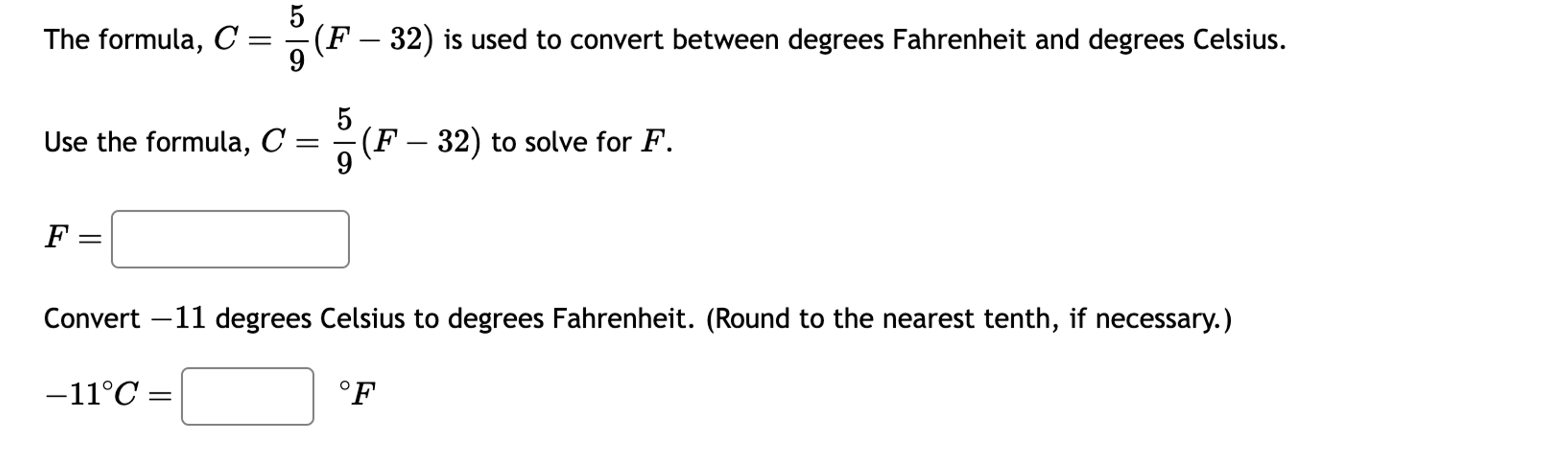Solved The formula, C=59(F-32) ﻿is used to convert between | Chegg.com