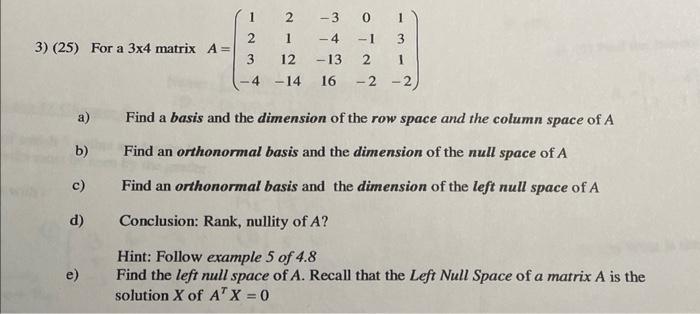 Solved 3) (25) For a 3x4 matrix | Chegg.com