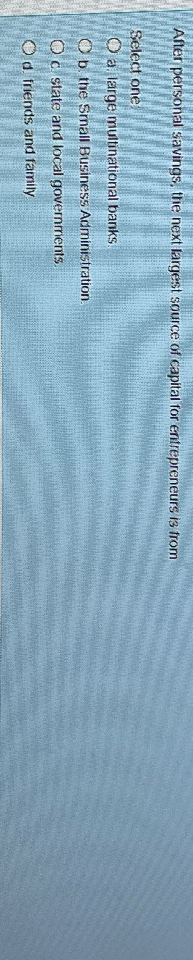 Solved After personal savings, the next largest source of | Chegg.com