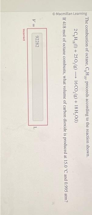 Solved The combustion of octane, C8H18, proceeds according | Chegg.com
