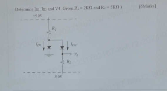 Solved Determine ID1, ID2 and V4 Given R1=2KΩ and | Chegg.com Solved Determine ID1, ID2 and V4 Given R1=2KΩ and | Chegg.com