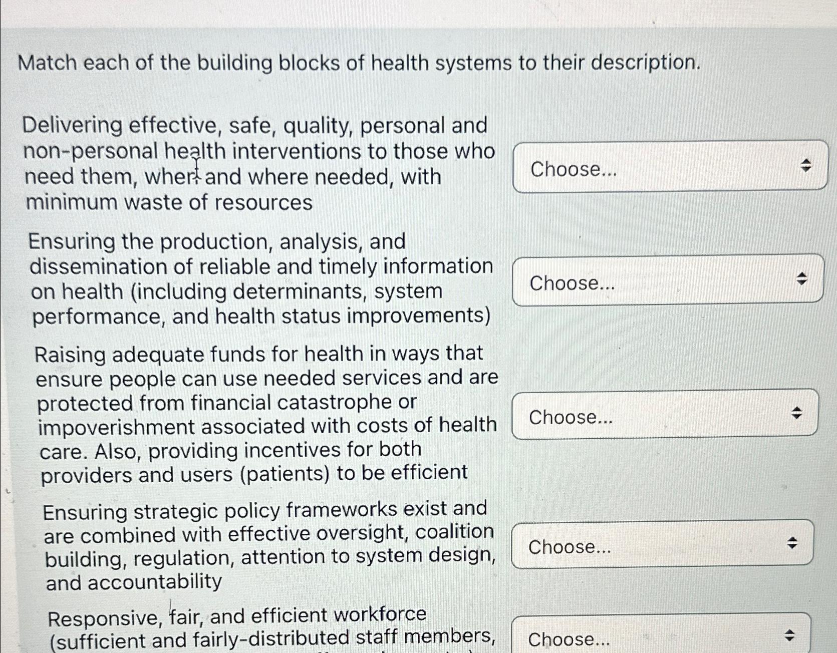 Solved Match each of the building blocks of health systems | Chegg.com