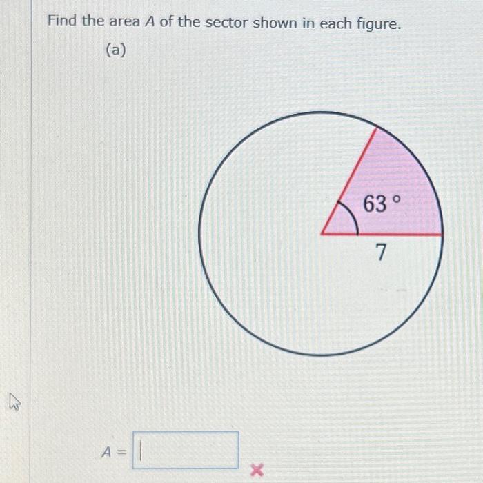 Find the area A of the sector shown in each figure. | Chegg.com