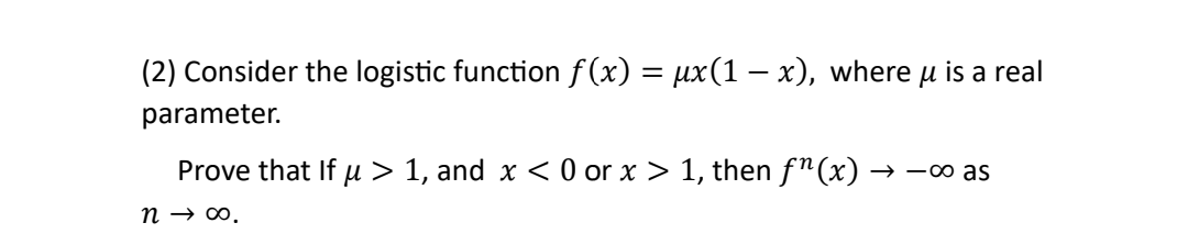 Solved (2) Consider the logistic function f(x)=μx(1−x), | Chegg.com