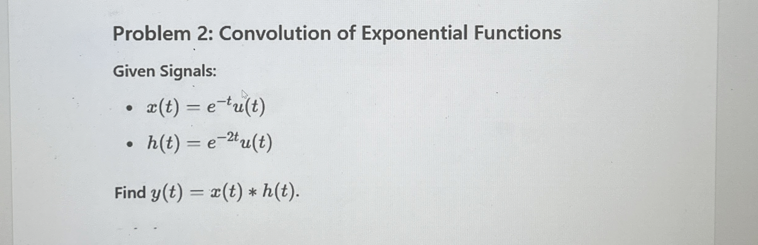 Solved Problem 2 Convolution Of Exponential Functionsgiven