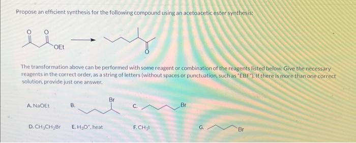 Solved 8 Incorrect. Propose an efficient synthesis for the | Chegg.com