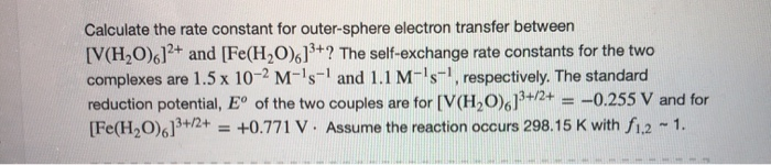 Solved Calculate the rate constant for outer-sphere electron | Chegg.com