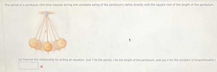Solved he period of a pendulum (the time elapsed during one | Chegg.com