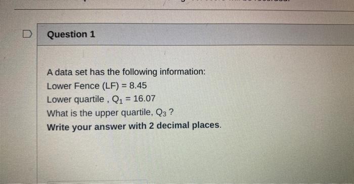 Solved A data set has the following information: Lower Fence | Chegg.com