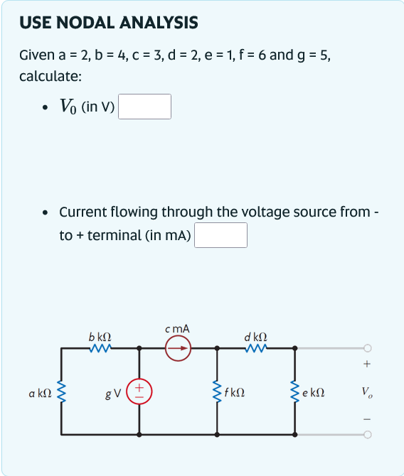 Solved USE NODAL ANALYSISGiven a=2,b=4,c=3,d=2,e=1,f=6 ﻿and | Chegg.com