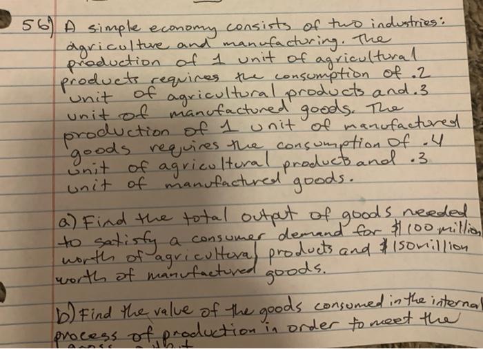 Solved 56 A simple economy consists of two industries: | Chegg.com