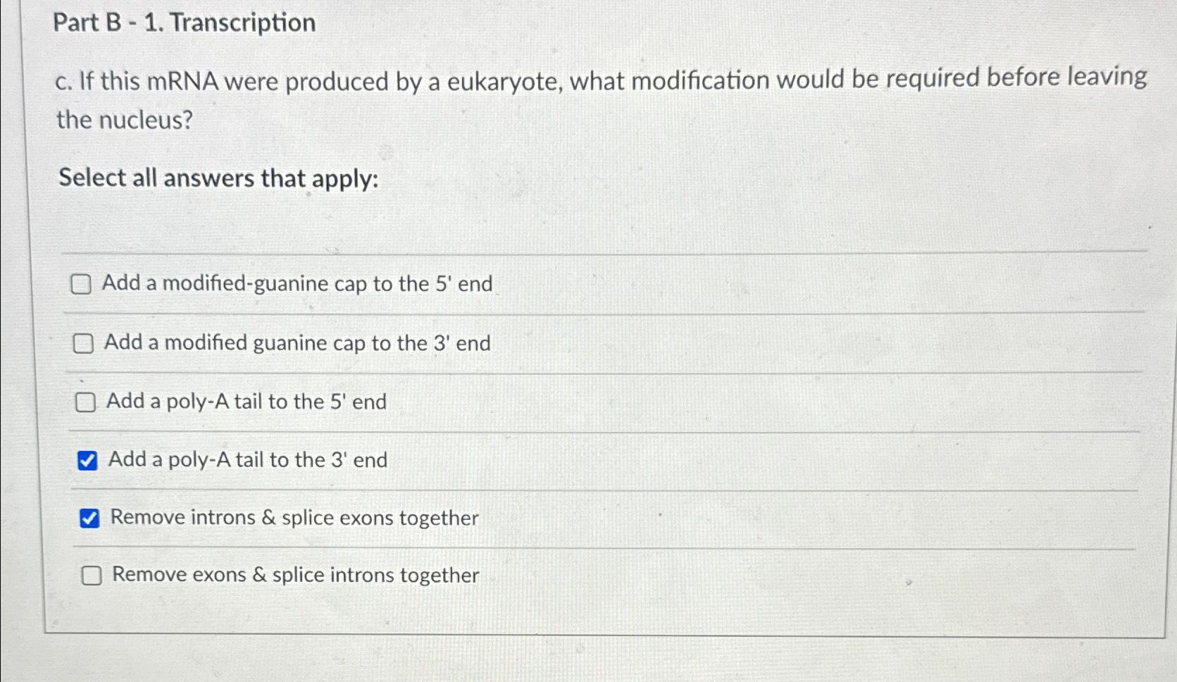 Solved Part B - 1. ﻿Transcriptionc. ﻿If this mRNA were | Chegg.com