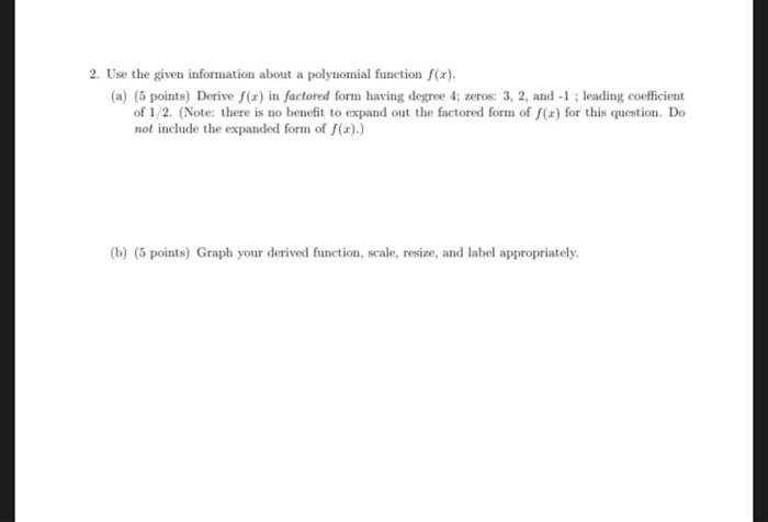 Solved 2. Use the given information about a polynomial | Chegg.com