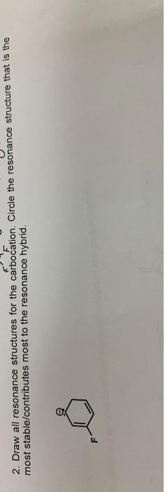 Solved 2. Draw all resonance structures for the carbocation. | Chegg.com