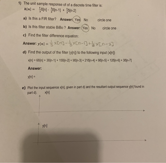 Solved 1) The unit sample response of of a discrete time | Chegg.com
