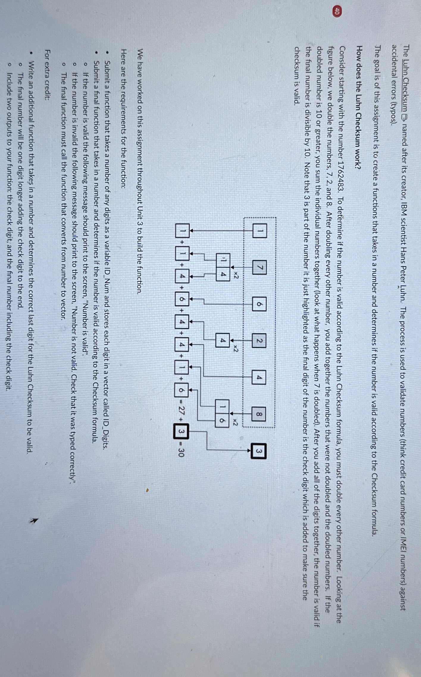 Solved The Luhn. Checksum es named after its creator, IBM | Chegg.com