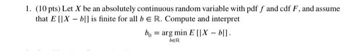 Solved 1. (10 pts) Let X be an absolutely continuous random | Chegg.com