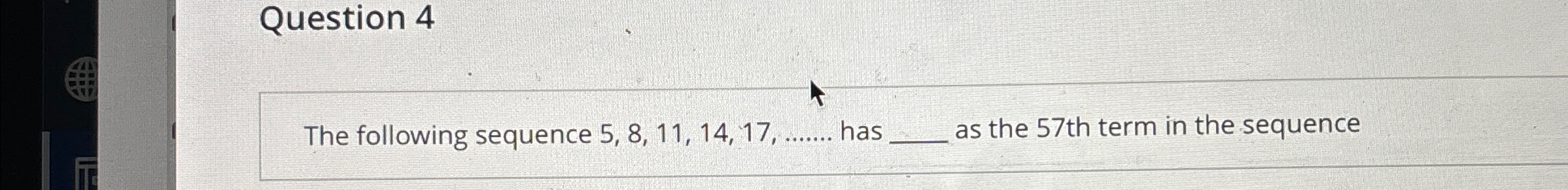 Solved Question 4The following sequence 5,8,11,14,17, q, | Chegg.com
