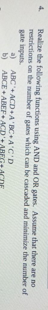 Solved 4 Realize the following functions using AND and OR | Chegg.com